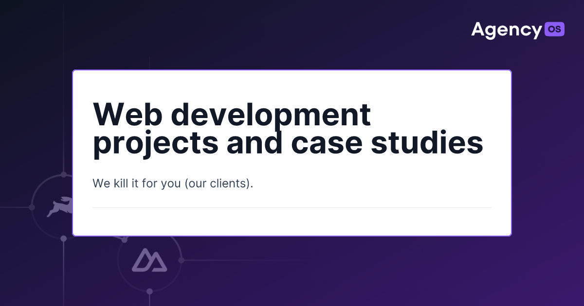 Web development projects and case studies - Agency OS