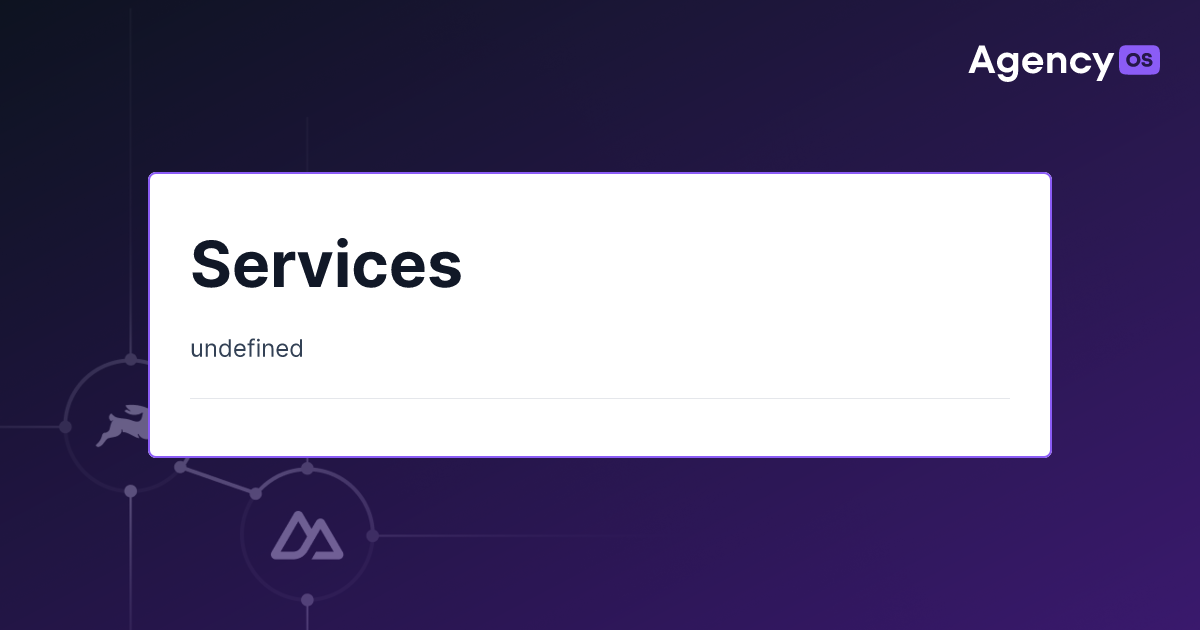 Services - Agency OS